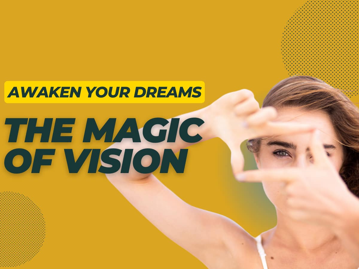 Awaken Your Dreams: The Magic of Vision • Coach Dave McGhee