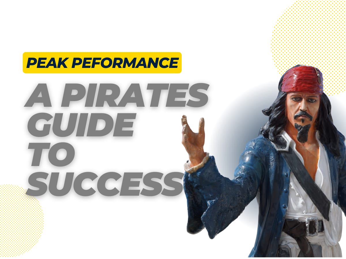 Arrr! Discovering Pirate-Inspired Strategies for Peak Performance ...